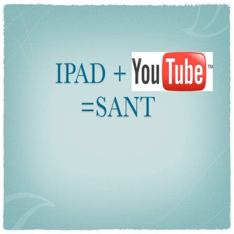 Youtube + ipad | KEY