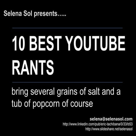 Youtube Rants - 10 best rants on Youtube | PPT