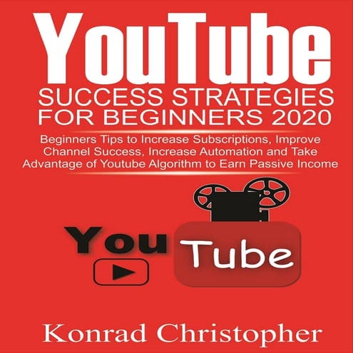 Youtube success strategies for beginners 2020 beginners tip to increase ...