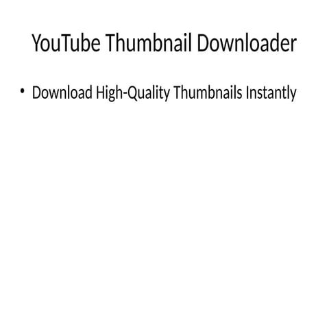 YouTube_Thumbnail_Downloader HD ppt.pptx