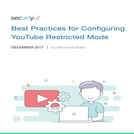 Best Practices for Configuring YouTube Restricted Mode | PDF