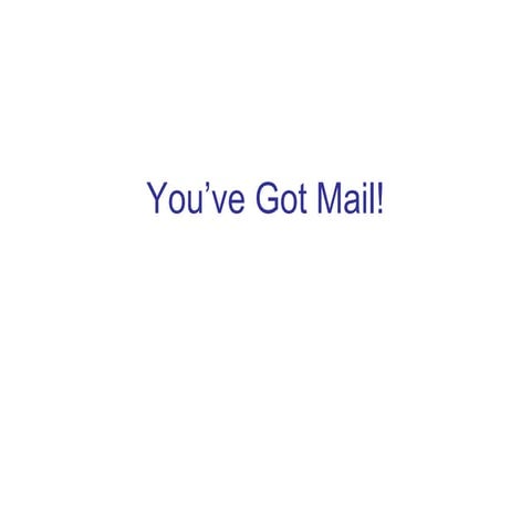 You’Ve Got Mail! | PPT