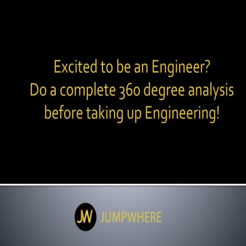 You want to be an Engineer? Read the pointers at your own risk before ...