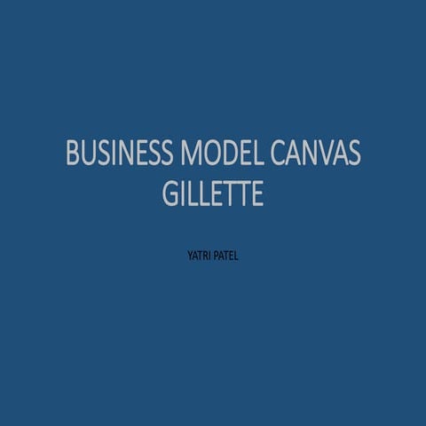 Business Canvas Model Gillette Ppt