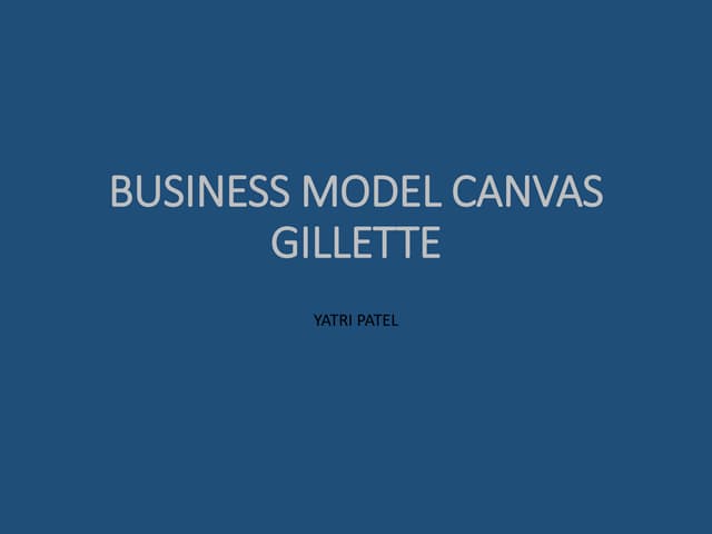 Business Canvas Model Gillette Ppt