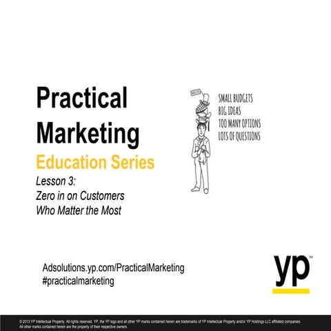 YP Practical Marketing Webinar #3 (Oct. 3, 2013) | PPTX