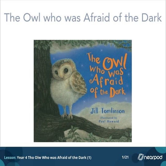 The owl who was afraid of the dark | PDF | Education