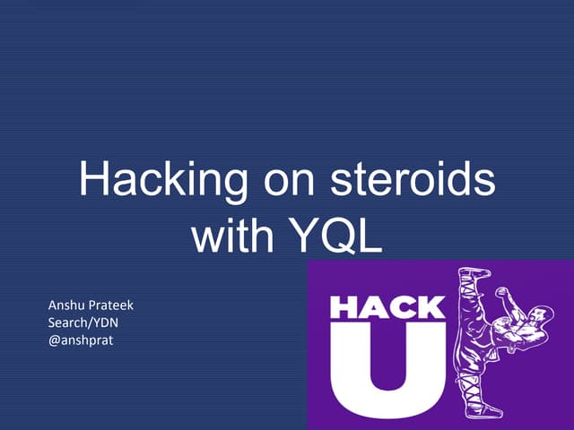 Yql hacku iitd_2012 | PPT | Free Download Yql hacku iitd_2012 | PPT | Free Download