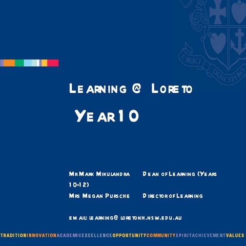 Yr 10 Learning@Loreto | PPT