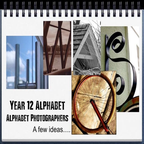 Yr 12 photography alphabet photographers | PPT