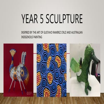Yr 5 sculpture unit pp final | PPT