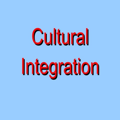 Cultural Integration & Globalisation | PPT