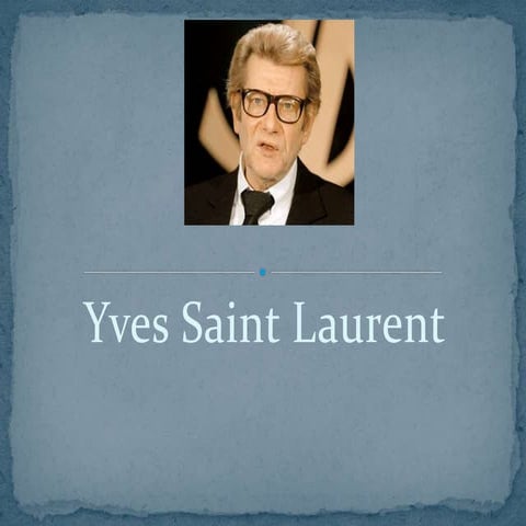 Yves Saint Laurent | PPT