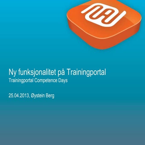 Trainingportal Competence Days - Øystein Berg - Mintra Trainingportal | PPTX