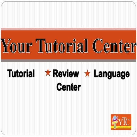 Your Tutorial Center | PPT
