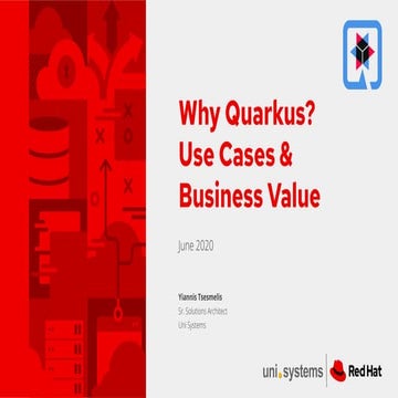 Y. Tsesmelis, Uni Systems: Quarkus use cases and business value | PDF