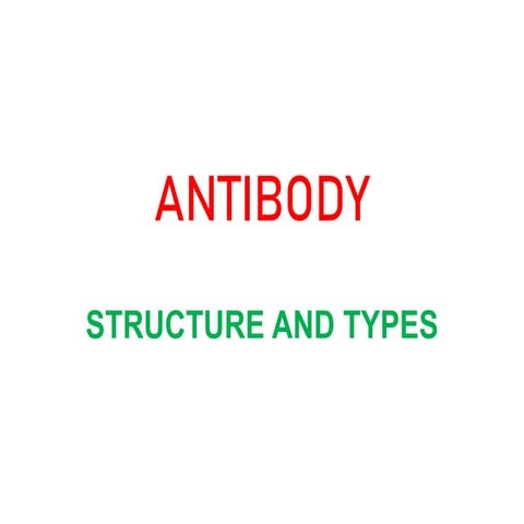 Structure of antibody molecule and types | PPTX