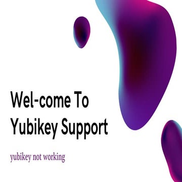 Troubleshooting Guide: Fix YubiKey Not Working Issues with Ease | PDF