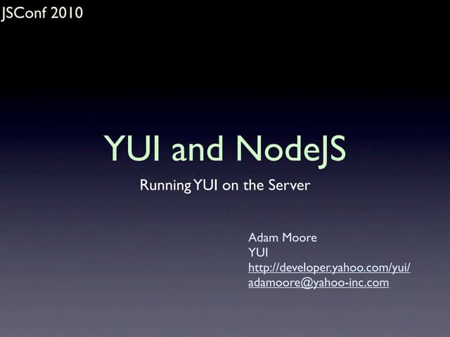 Running Yui 3 On Nodejs Jsconf 2010 Ppt