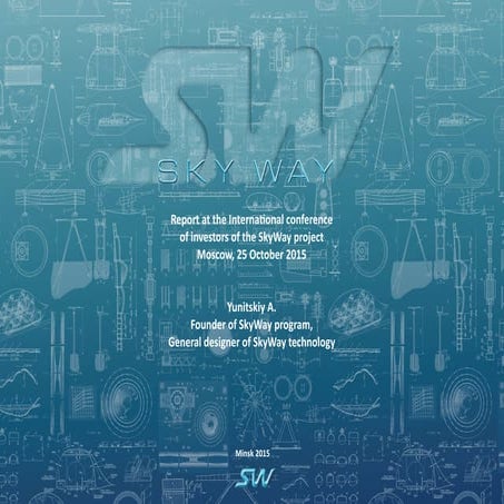 Yunitskiy - Report on Goals of Skyway Projects | PDF