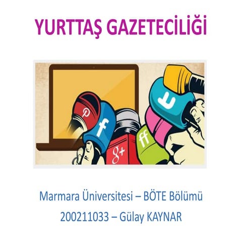 Yurttaş gazeteciliği | PPTX