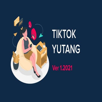Yutang TikTok 2021.pptx.pdf
