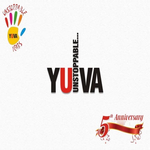 Yuva Unstoppable- Presentation | PPTX