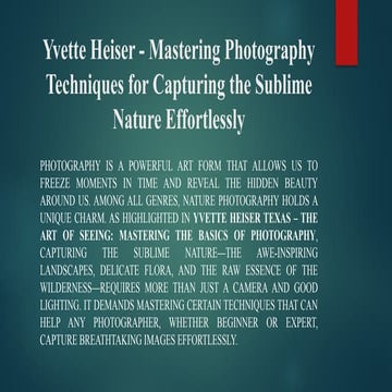 Yvette Heiser - Mastering Photography Techniques for Capturing the Sublime Nature Effortlessly ...
