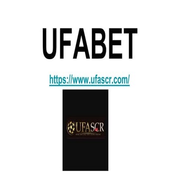 Ufabet presentation | PPTX