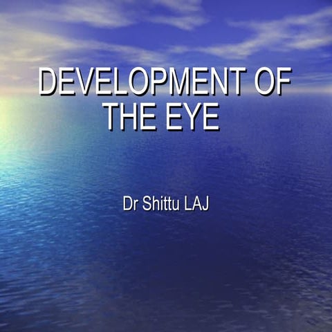 Embryology of the eye | PPT