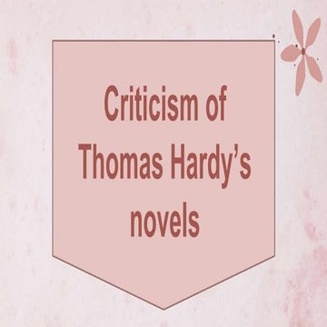 Criticism of Thomas Hardys novels | PPTX