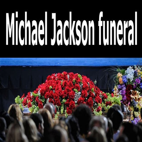 Michael Jackson Memorial Service | PPT