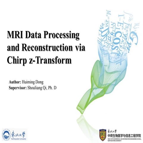 MRI Data Processing and Reconstruction via Chirp z-Transform | PDF
