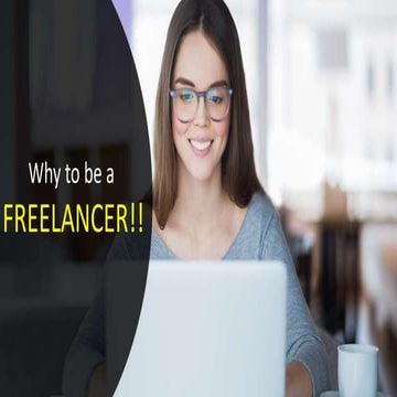 Why to be a FREELANCER!! | PPT