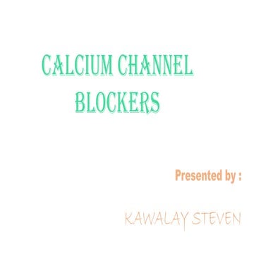 Z- Calcium Channel Blockers in management of HTN.pptx