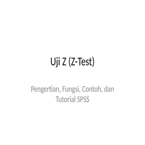 Z-Test_Tutorial (1) spss tutorial statistik.pptx