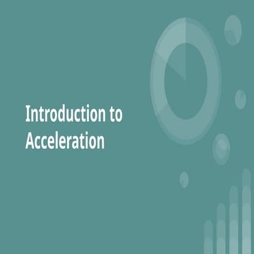 z18 U0 Intro to Acceleration for physics classroom | PPT