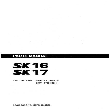 Kobelco SK17 Mini Excavator Parts Catalogue Manual (SN: PF03-03001 and ...