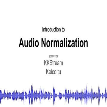 Introduction to audio normalization | PPT