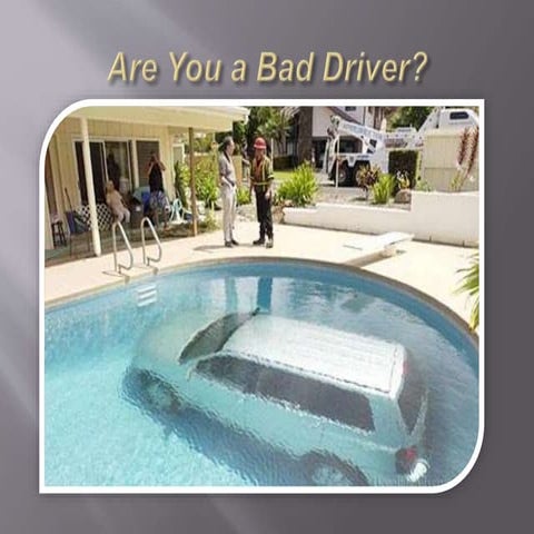 Are you a bad driver? | PPTX
