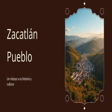 Zacatlán Pueblo Maico en Puebla Turismo. | PPTX