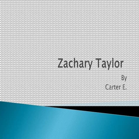 Zachary taylor | PPTX