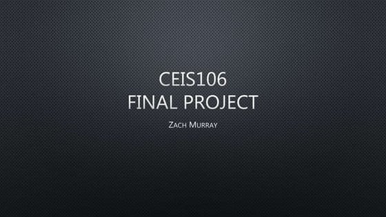 Final project CEIS 106 | PPTX