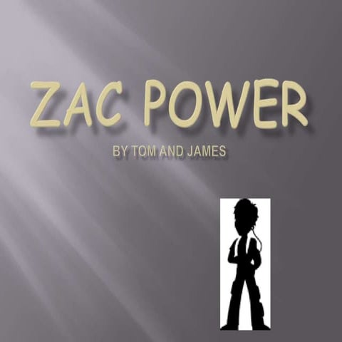 Zac Power by Tom and James | PPT