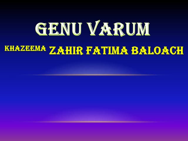 Genu varum valgus ,coxa varum | PPTX