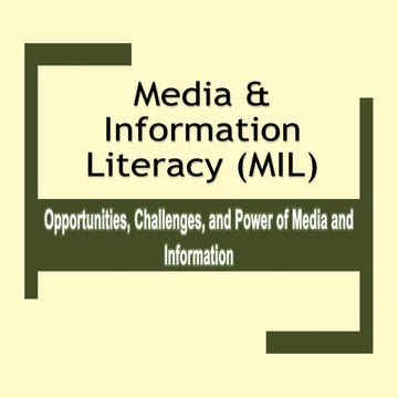 Opportunities, challenges, and power of media and information | PPT