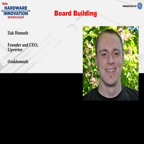 Zak homuth at Hardware Innovation Summit 2013 | PPT