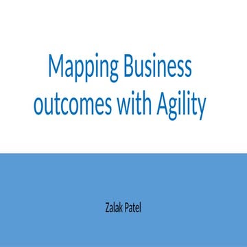 ANIn Ahmedabad Sep 2024 | Mapping Business outcomes with Agility by ...