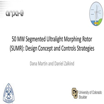 Dana Martin/Daniel Zalkind - 50 MW Segmented Ultralight Morphing Rotor ...