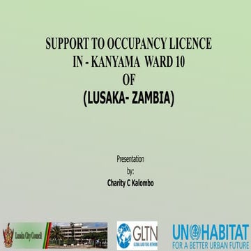 Support to Occupancy Licence in - Kanyama Ward 10 of Lusaka- Zambia | PPTX
